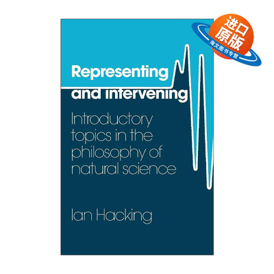 英文原版 Representing and Intervening 表征与干预 自然科学哲学主题导论 伊恩·哈金 英文版 进口英语原版书籍
