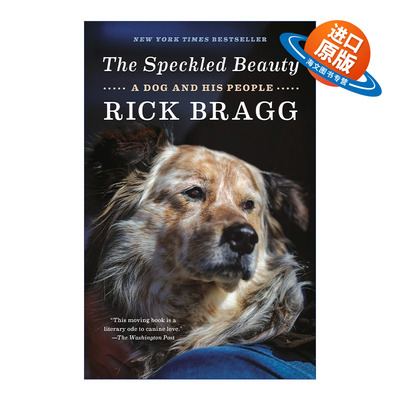 英文原版 The Speckled Beauty 斑点美人 一只狗和它的主人 传记 普利策奖得主Rick Bragg 英文版 进口英语原版书籍