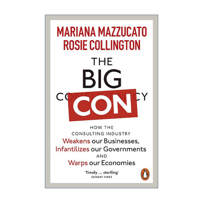 英文原版 The Big Con 大骗局 咨询产业正如何削弱企业 愚弄政府 扭曲经济 英文版 进口英语原版书籍