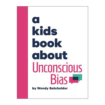 英文原版 A Kids Book Unconscious Bias 给孩子的书 潜意识偏见 DK科普百科读物精装 英文版 进口英语原版书籍