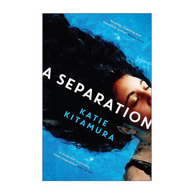 英文原版 A Separation 漫长的分离 凯蒂?北村 心理小说 婚姻伦理 悬疑叙事 英文版 进口英语原版书籍