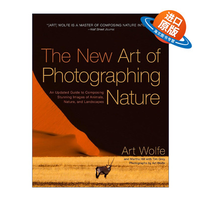 英文原版 The New Art of Photographing Nature 自然摄影新技术指南 动物 自然景观 摄影艺术技巧 Art Wolfe 进口英语原版书籍