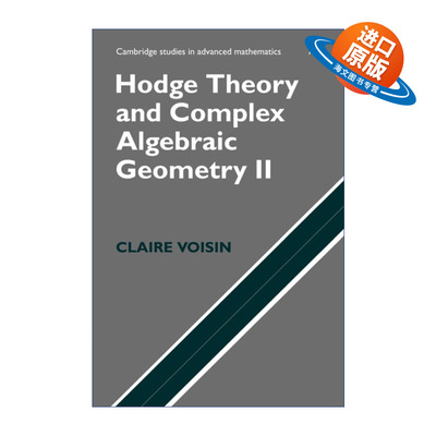 英文原版 Hodge Theory and Complex Algebraic Geometry II 霍奇理论与复代数几何 卷二 克莱尔·瓦赞 英文版 进口英语原版书籍