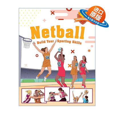 英文原版 Sports Academy Netball 体育学院 无板篮球 培养运动技能 趣味插画儿童绘本 英文版 进口英语原版书籍