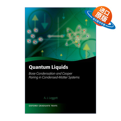 英文原版 Quantum Liquids 量子液体 凝聚态系统中的玻色凝聚和库珀配对 牛津研究生教材系列 精装 英文版 进口英语原版书籍
