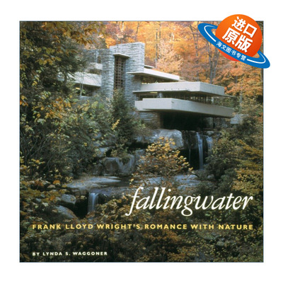 英文原版 Fallingwater Frank Lloyd Wright's Romance with Nature流水 弗兰克·劳埃德·赖特与自然的浪漫 精装建筑设计艺术图册