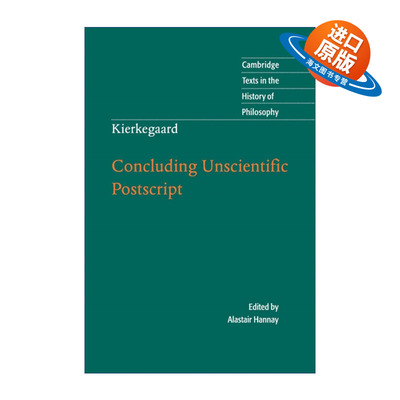 英文原版 Kierkegaard Concluding Unscientific Postscript 克尔凯郭尔 最后的 非科学性的附言 剑桥哲学史文本系列 英文版