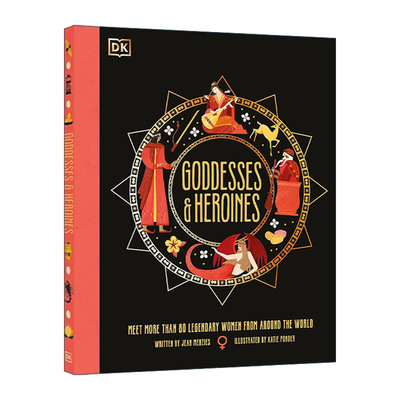英文原版 Goddesses and Heroines 女神和女英雄 认识来自世界各地的80多位传奇女性 DK古代神话科普百科精装 进口英语原版书籍