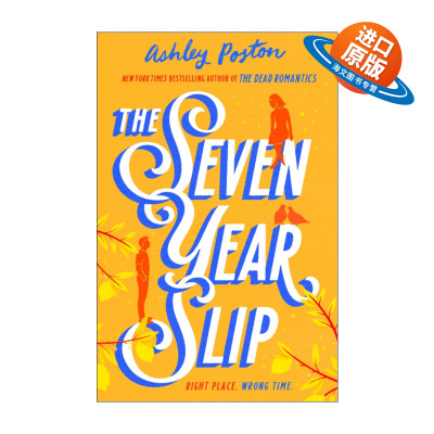 英文原版 The Seven Year Slip 七年之差 死亡浪漫作者 Ashley Poston畅销爱情小说 英文版 进口英语原版书籍
