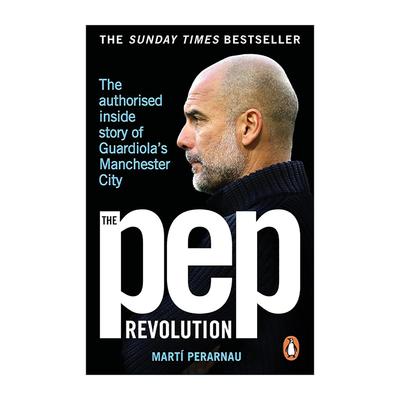 英文原版 The Pep Revolution 何塞普·瓜迪奥拉 曼城指导主帅传记 英文版 进口英语原版书籍