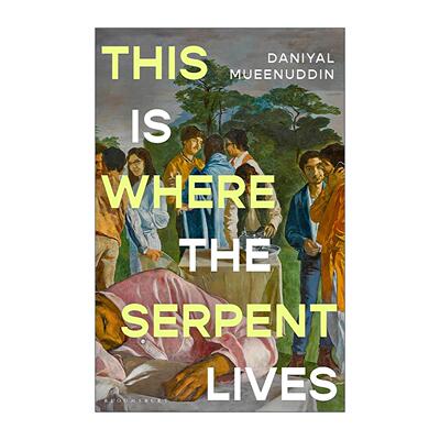 英文原版 This is Where the Serpent Lives 蛇居之处 巴基斯坦裔作家Daniyal Mueenuddin 文学史诗 多人物群像 南亚社会题材