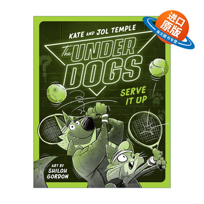 英文原版 The Underdogs 03 Serve It Up 狗狗侦探系列03 上菜啦 儿童侦探推理章节桥梁故事书 Shiloh Gordon 进口英语原版书籍