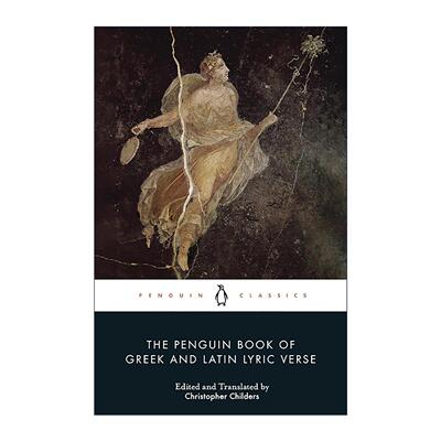 英文原版 The Penguin Book of Greek and Latin Lyric Verse 企鹅希腊拉丁抒情诗集 贺拉斯 巴库利德斯 卡图卢斯等 企鹅黑经典