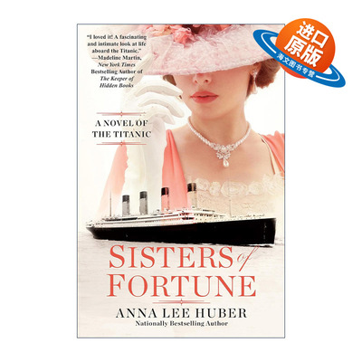 英文原版 Sisters of Fortune 命运姐妹 根据真实泰坦尼克号历史改编 Anna Lee Huber 英文版 进口英语原版书籍