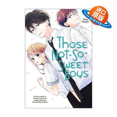英文原版 Those Not-So-Sweet Boys 3 他们的日常微微苦涩3 贫穷少女x问题儿童3人组 漫画 讲谈社 英文版 进口英语原版书籍