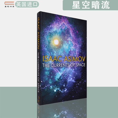 【现货】英文原版星空暗流银河帝国系列The Currents of Space阿西莫夫Issac Asimov