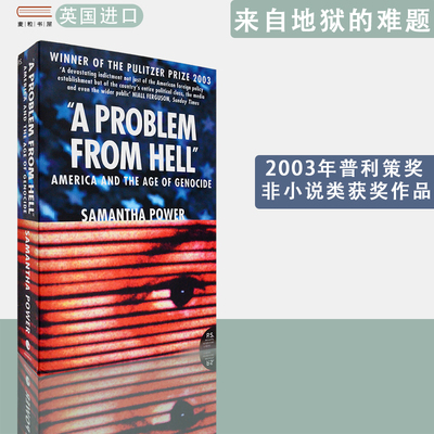 包邮现货英文原版A Problem from Hell来自地狱的难题Samantha Power 2003年普利策非小说奖获奖作品