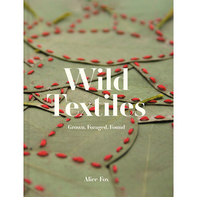 现货 Wild Textiles Grown Foraged Found 植物材料手工艺纺织品