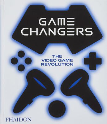 【预售】游戏改变者 电子游戏革命 Game Changers: The Video Game Revolution 进口书籍