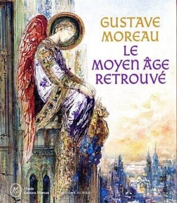 【现货】斯塔夫·莫罗，中世纪重新发现 Gustave Moreau, le Moyen Age retrouve｜老佛爷书店
