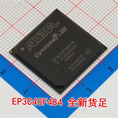 全新原装 EP3C40F484I7N EP3C40F484C8N  484-BGA原装正品现货