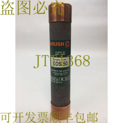 原装供应BRUSH KOS50 CLASS K5 一次性保险丝 50AMP 600VAC（14