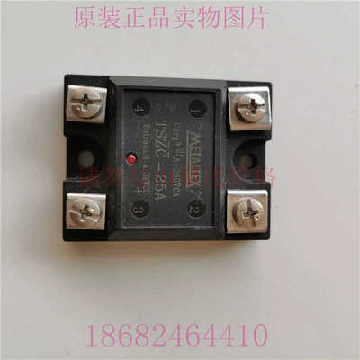 METALTEX 固态继电器 TSZC-25A INPUT:4-32VDC LOAD:25A/250VAC