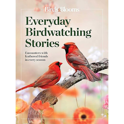 现货英文原版Birds & Blooms Everyday Birdwatching Stories:Encounters with feathered friends 9781621457480
