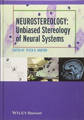 【预订】 Neurostereology: Unbiased Stereology of Neural Systems 9781118444214
