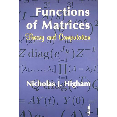 现货英文原版Functions of Matrices:Theory and Computation (Other Titles in Applied Mathematics) 9780898716467