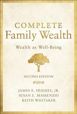 【3~6周达】 Complete Family Wealth:Wealth as Well-Being (Bloomberg) 9781119820031