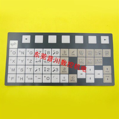 原装发那科ANUC按键膜操作按键面板膜 A02B-0319-K711#M /#T