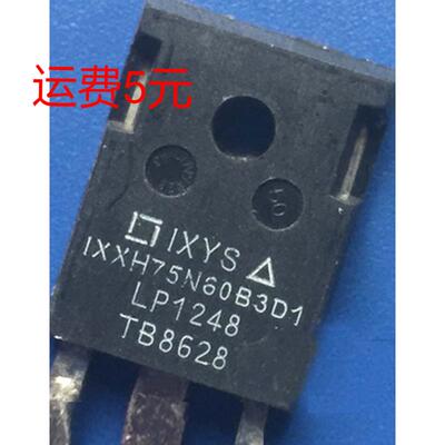 75N60 IXXH75N60B3D1 IXXH75N60C3D1 进口拆机件测量好