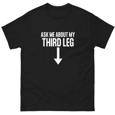 美式 ASK ME ABOUT MY THIRD LEG 箭头字母印花宽松圆领短袖男女