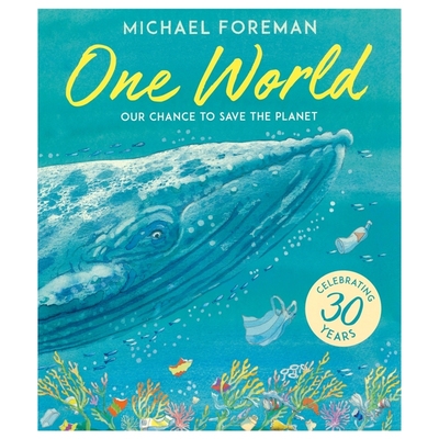 One World 一个世界 30周年纪念版 Michael Foreman 故事绘本 环保主题 英文图画书 英文原版进口图书