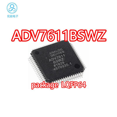 ADV7611BSWZ ADV7611 ADV7611BSW 封装LQFP64 贴片 HDMI低功耗视