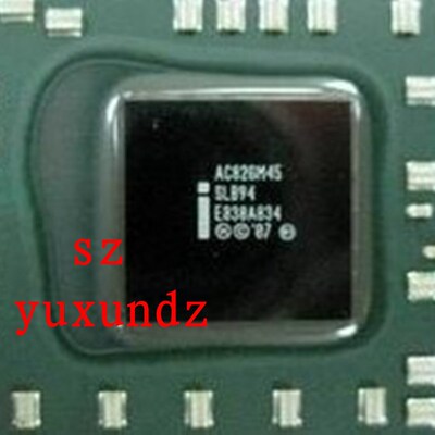 AC82GE45 AC82GM47全新原装 仅售45元