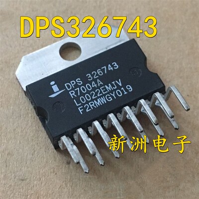DPS326743 R7004A 插件ZIP-15 汽车电脑板易损驱动IC芯片全新现货