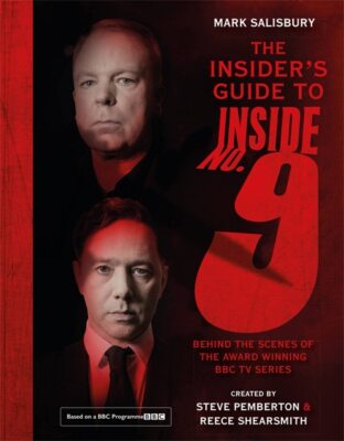 现货 英文原版 9号秘事幕后指南  The Insider s Guide to Inside No9 Mark Salisbury获奖 BBC 电视剧的幕后故事