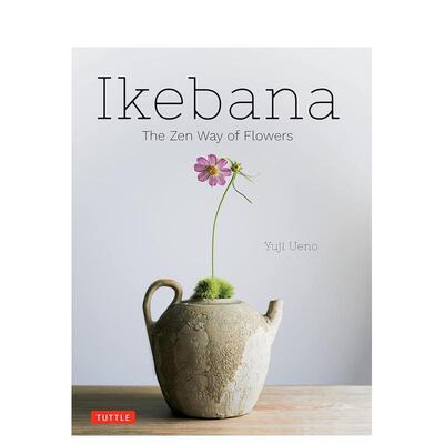 【预售】花道花的禅道Ikebana英文生活综合Yuji Ueno精装进口原版书Tuttle9784805317365