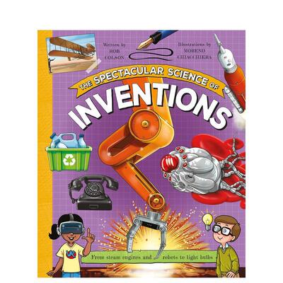 【预售】发明的壮观科学The Spectacular Science of Inventions英文儿童绘本知识百科Colson精装Kingfisher UK3-9岁进口原版书97