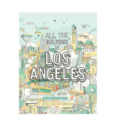 【现货】迄今为止我画的建筑 洛杉矶【All the Buildings in】 Los Angeles 英文插画原画设定集James Gulliver Hancock精装Unive