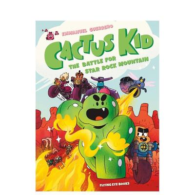 【预售】仙人掌小子和星石山之战Cactus Kid and the Battle for Star Rock Mountain英文儿童漫画平装进口原版书Emmanuel Guerr