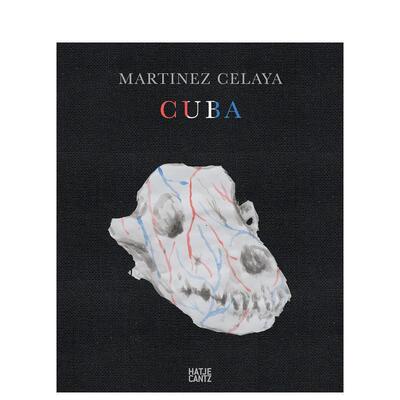 【预售】恩里克·马丁内斯·塞拉亚：古巴 Enrique Martínez Celaya: Cuba 原版英文艺术画册画集