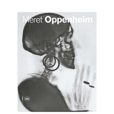 【预售】奥本海姆艺术作品集Meret Oppenheim  Works in Dialogue from Max Ernst to Mona Hatoum英文外国美术20世纪Guido Comis