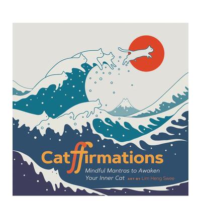 【现货】猫的肯定Catffirmations英文心灵励志Lim Heng Swee精装Chronicle Books进口原版书9781797217727