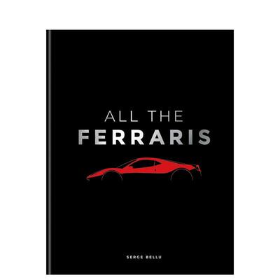 【现货】法拉利全系典藏：逾600款车型完全指南 All The Ferraris: The Ferrari  原版英文生活综合 汽车F1赛车概念车