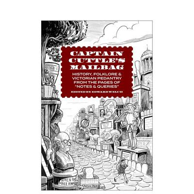 【预售】卡特尔船长的邮袋Captain Cuttle's Mailbag英文人文历史Edward Welch精装Abbeville Press进口原版书9781946053039