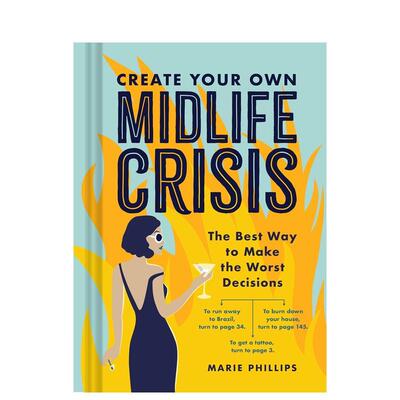 【现货】制造你自己的中年危机Create Your Own Midlife Crisis英文心灵励志Marie Phillips精装Chronicle Books进口原版书978179