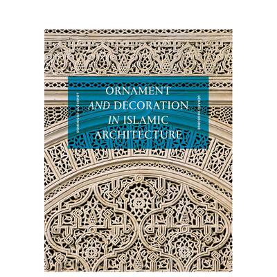 【预售】【T&H】伊斯兰建筑学的装饰和装饰品Ornament and Decoration in Islamic Architecture英文建筑设计风格与材料构造Domin